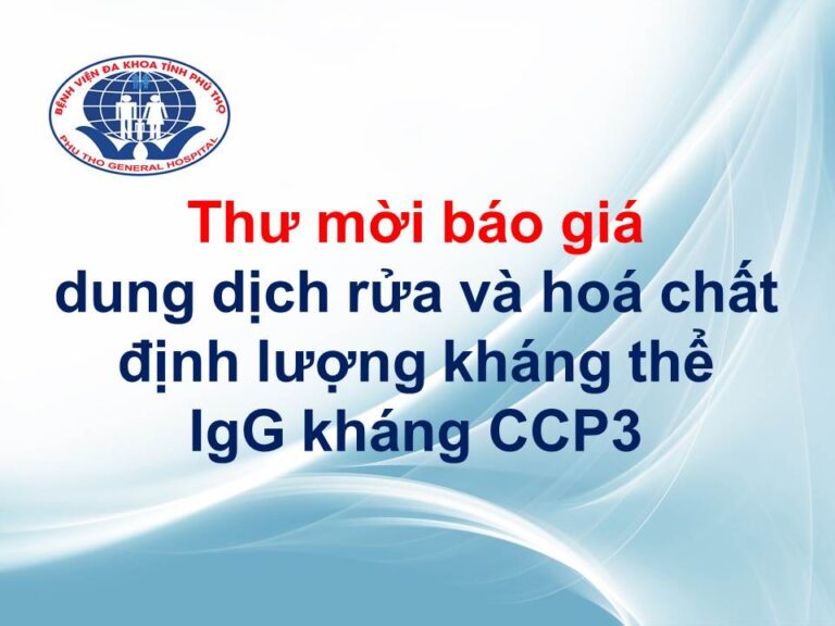 Thư mời báo giá dung dịch rửa dùng cho máy phân tích huyết học DxH và ...